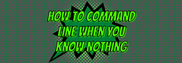 How to Command Line When You Know Nothing – CryptoKait